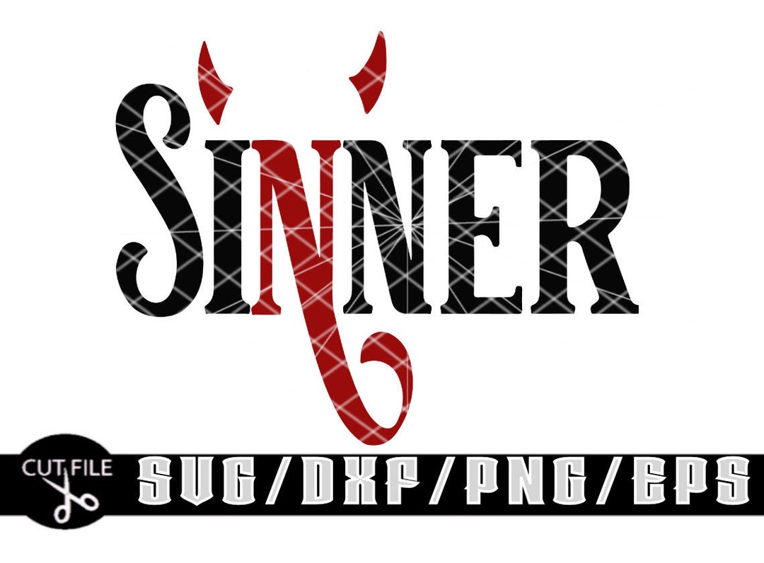 SINNER / Layered Digital Downloads for Cricut, Silhouette Etc.. Svg Eps ...