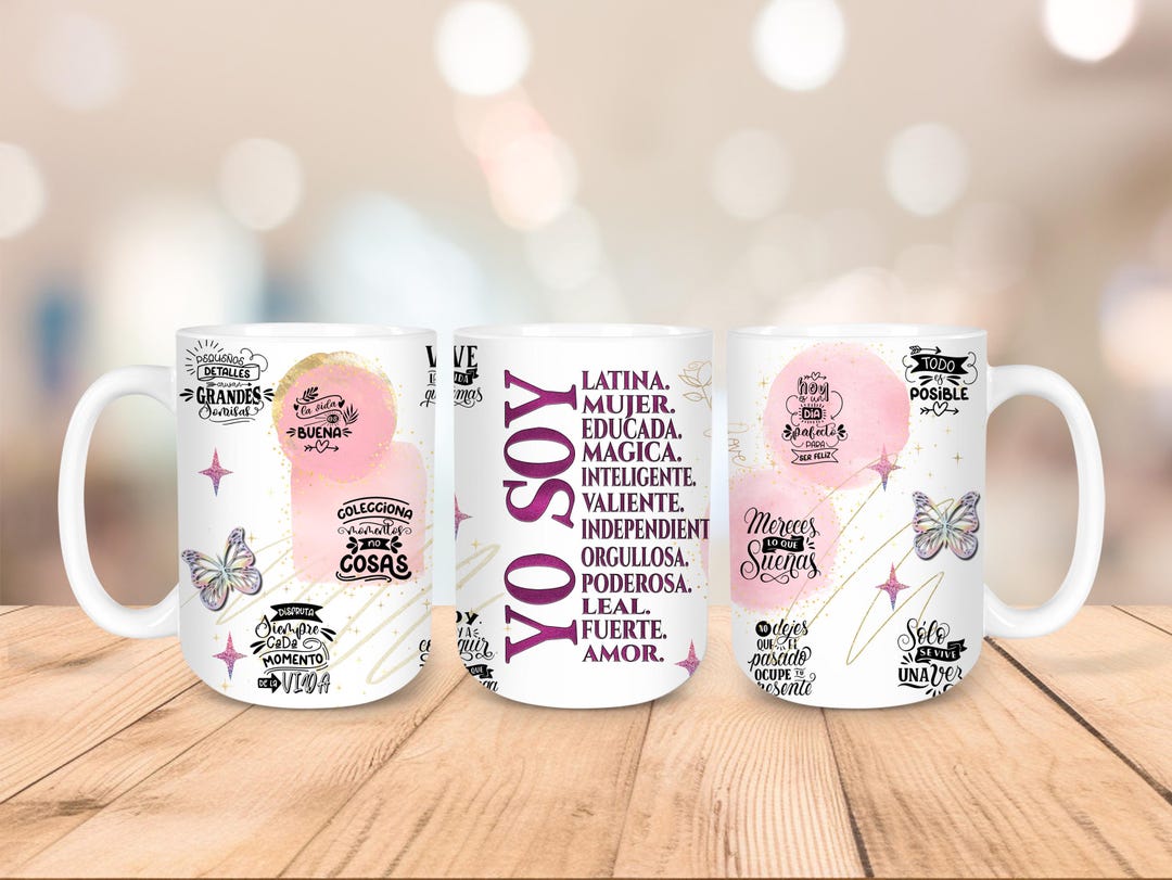 Yo Soy Spanish Daily Affirmation • 15oz Mug Sublimation Wrap ...