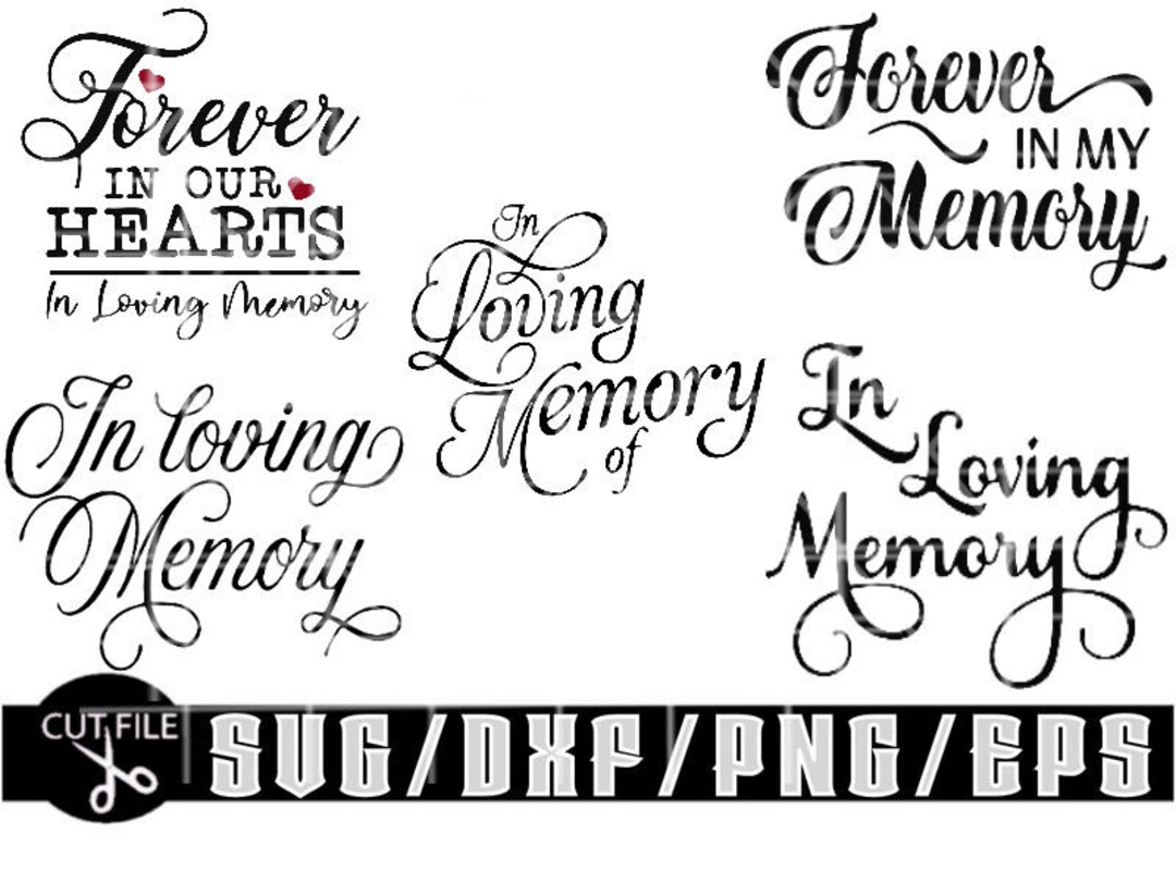 In Loving Memory Svg/ Forever in Our Hearts Svg/ Forever in My Memory ...