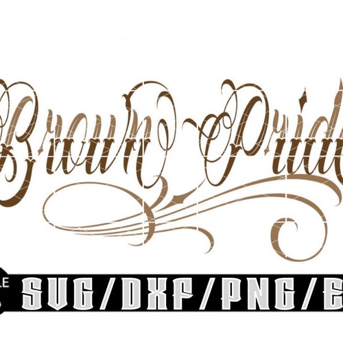 Brown Pride Chicano Pride Svg / Layered Digital Downloads - Etsy