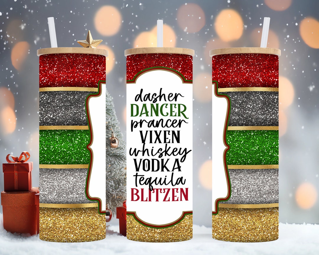 Christmas Wrap/ Dasher, Dancer, Prancer, Vixen, Whiskey • 25 Oz Glass ...