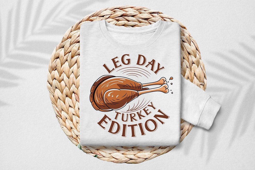 Retro Leg Day Turkey Edition PNG, Thanksgiving Graphic Funny Turkey Leg ...
