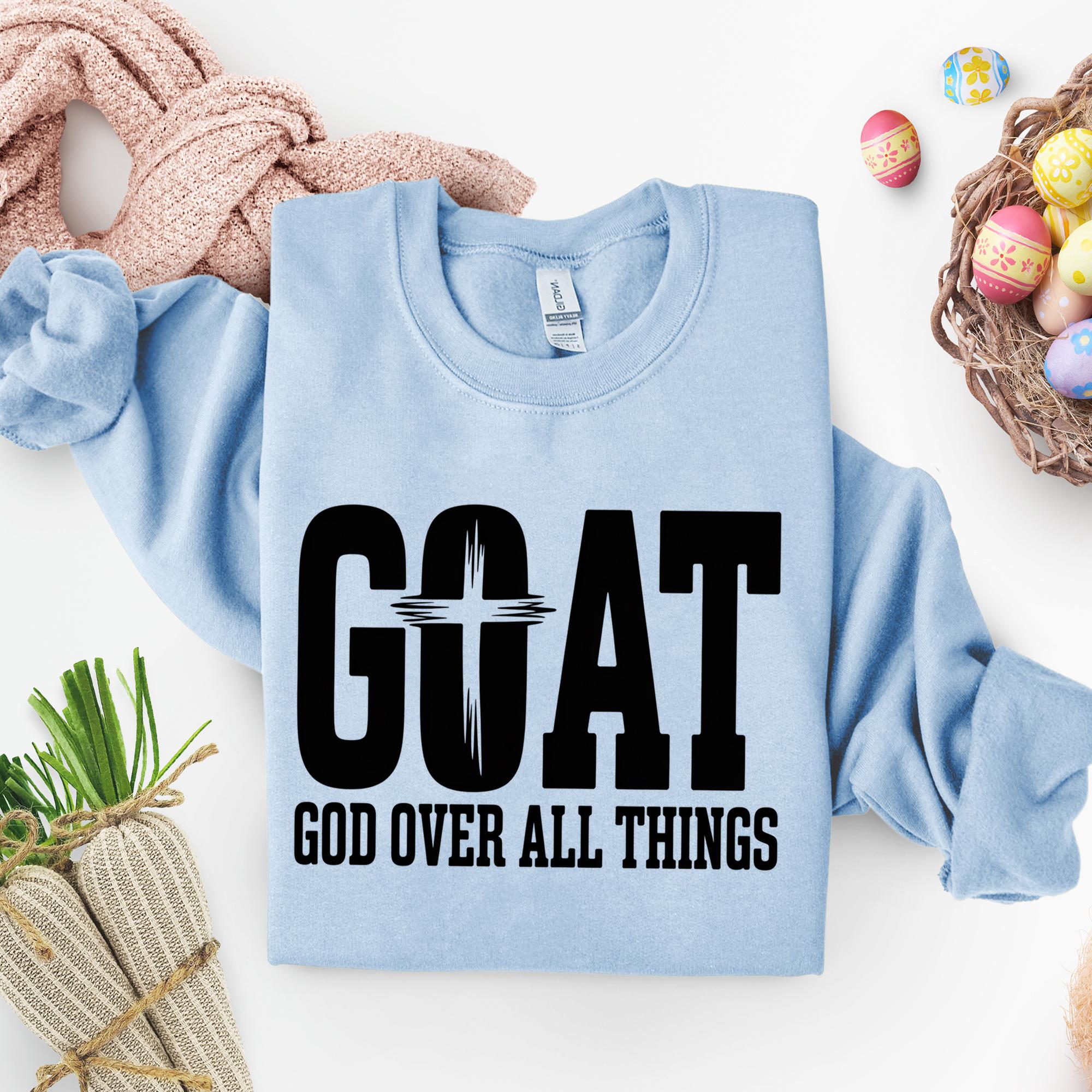 G.O.A.T God Over All Things PNG, Christian Designs (digital Download ...