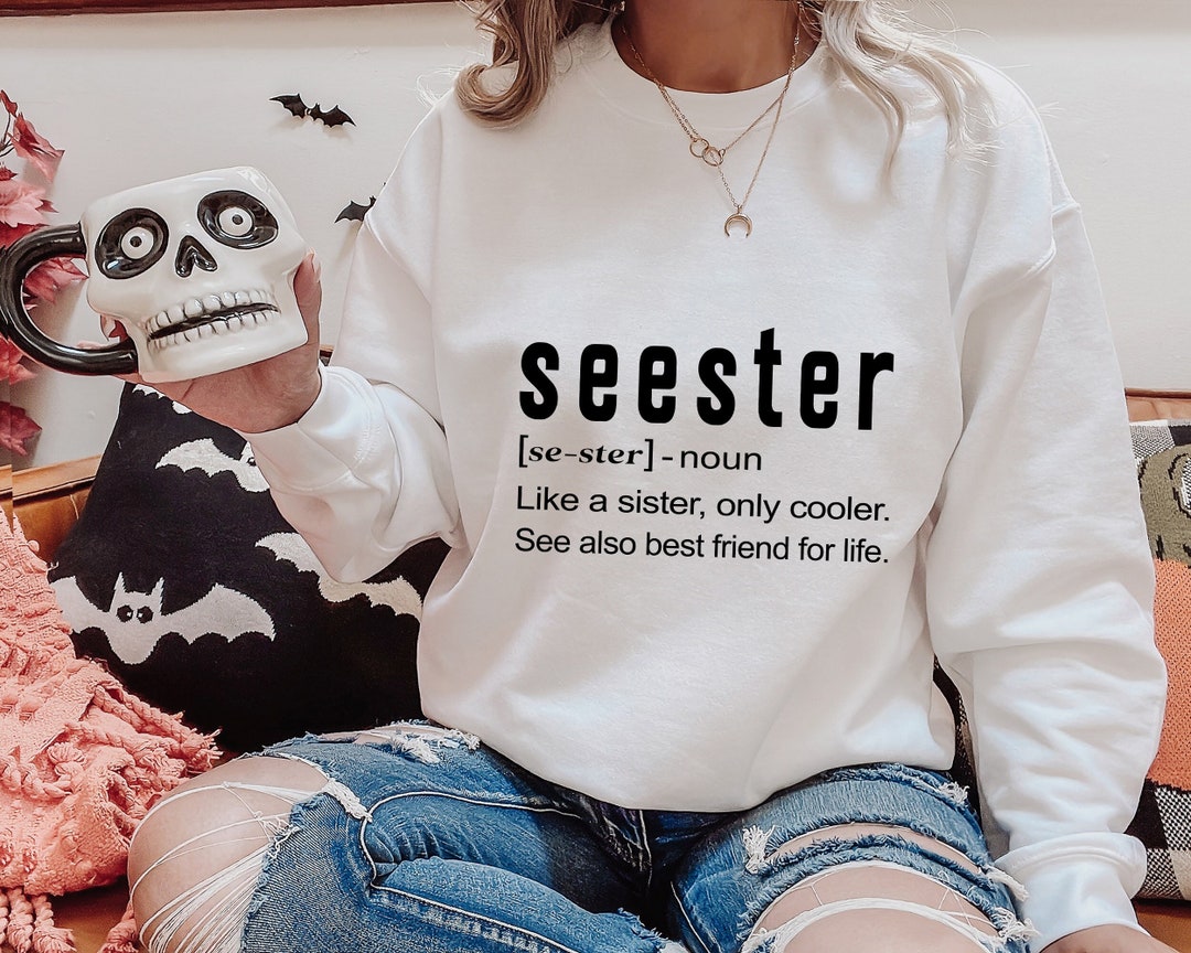 Seester Svg, Seester Noun Svg, Like A Sister Only Cooler Svg, Seester ...