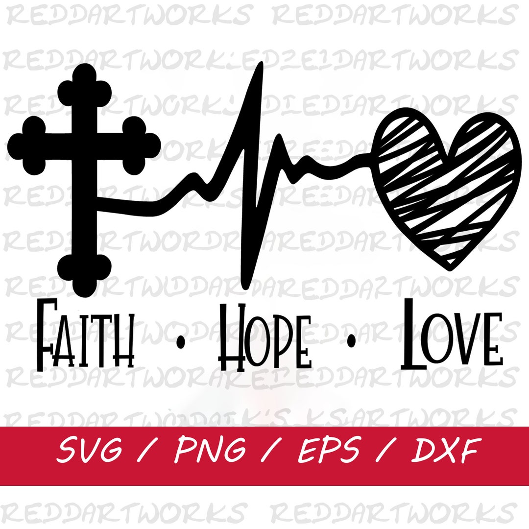Faith Hope Love SVG, Faith Cross SVG, Faith SVG, Family Cross Svg ...