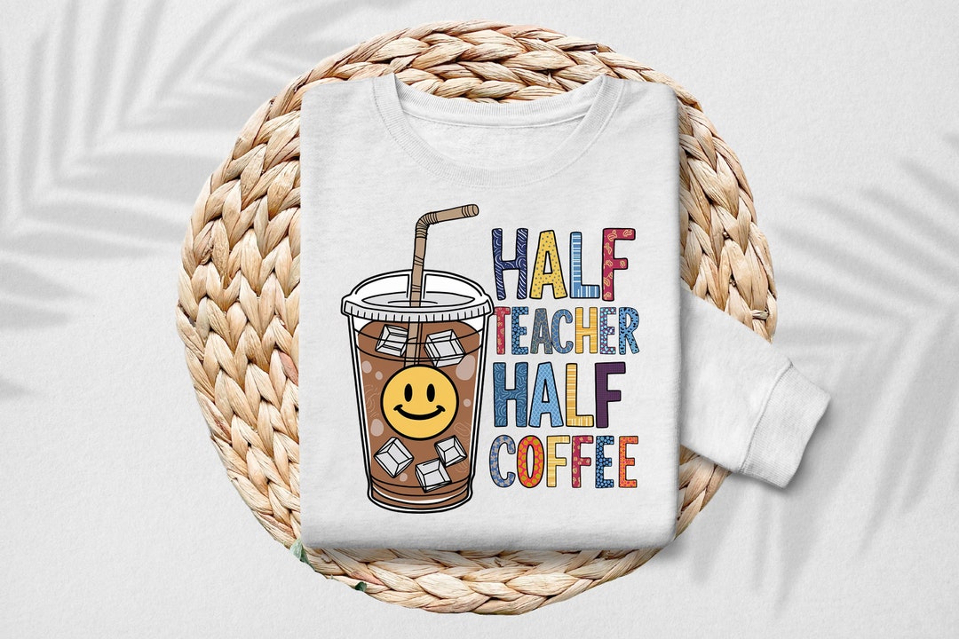 Half Teacher Half Coffee Png, Funny Teacher Png, Retro Teacher Png ...