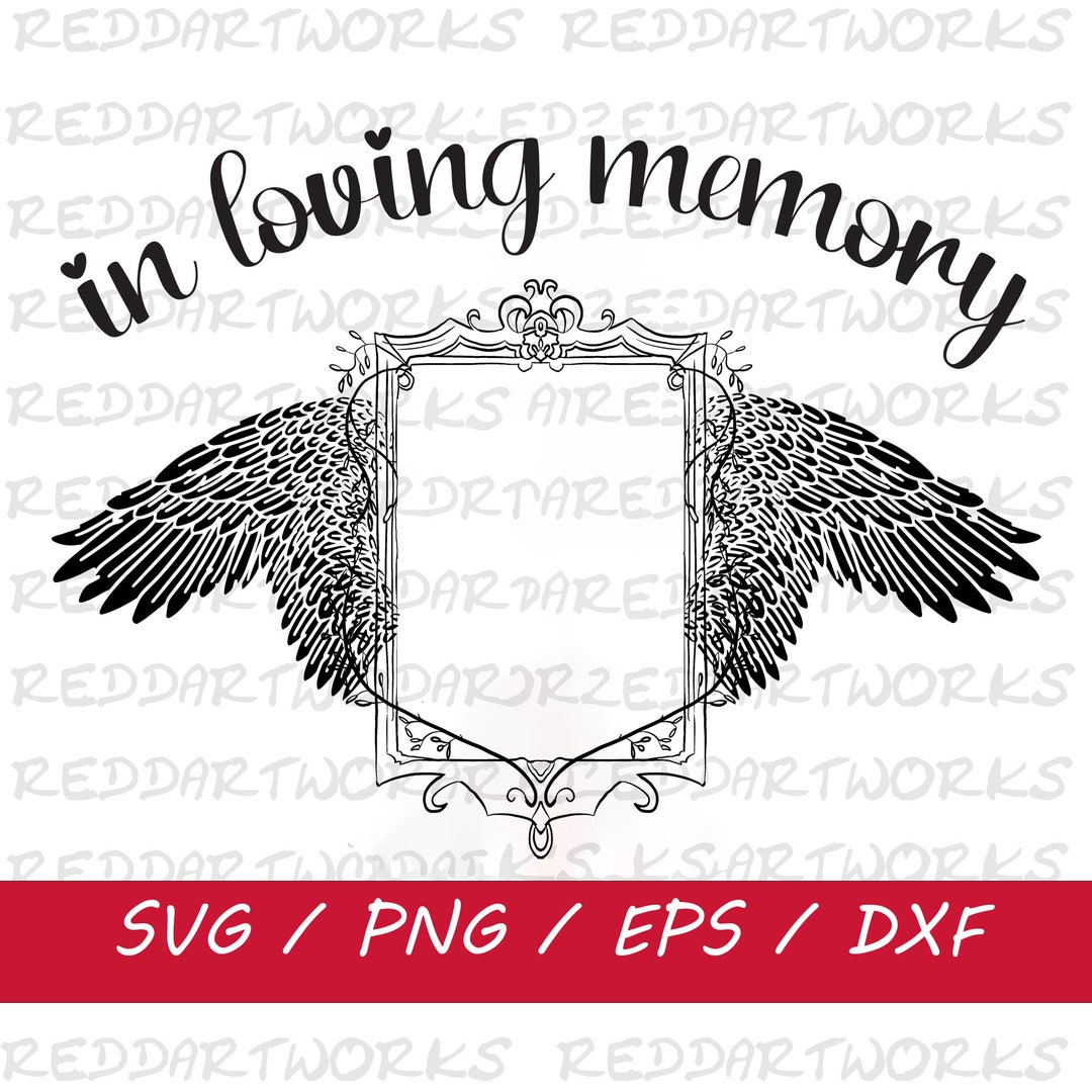 In Loving Memory SVG, in Memory SVG, Memorial SVG, in Loving Memory Png ...