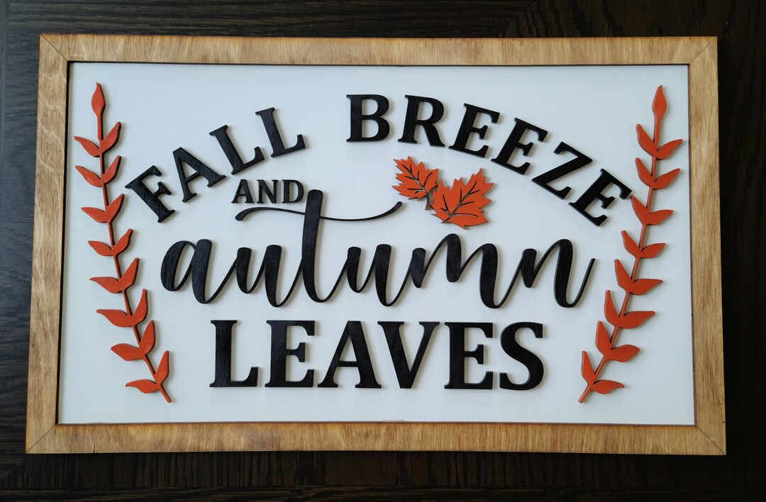 Fall Breeze and Autumn Leaves-fall Sign-autumn Sign-fall Decor-leaves ...