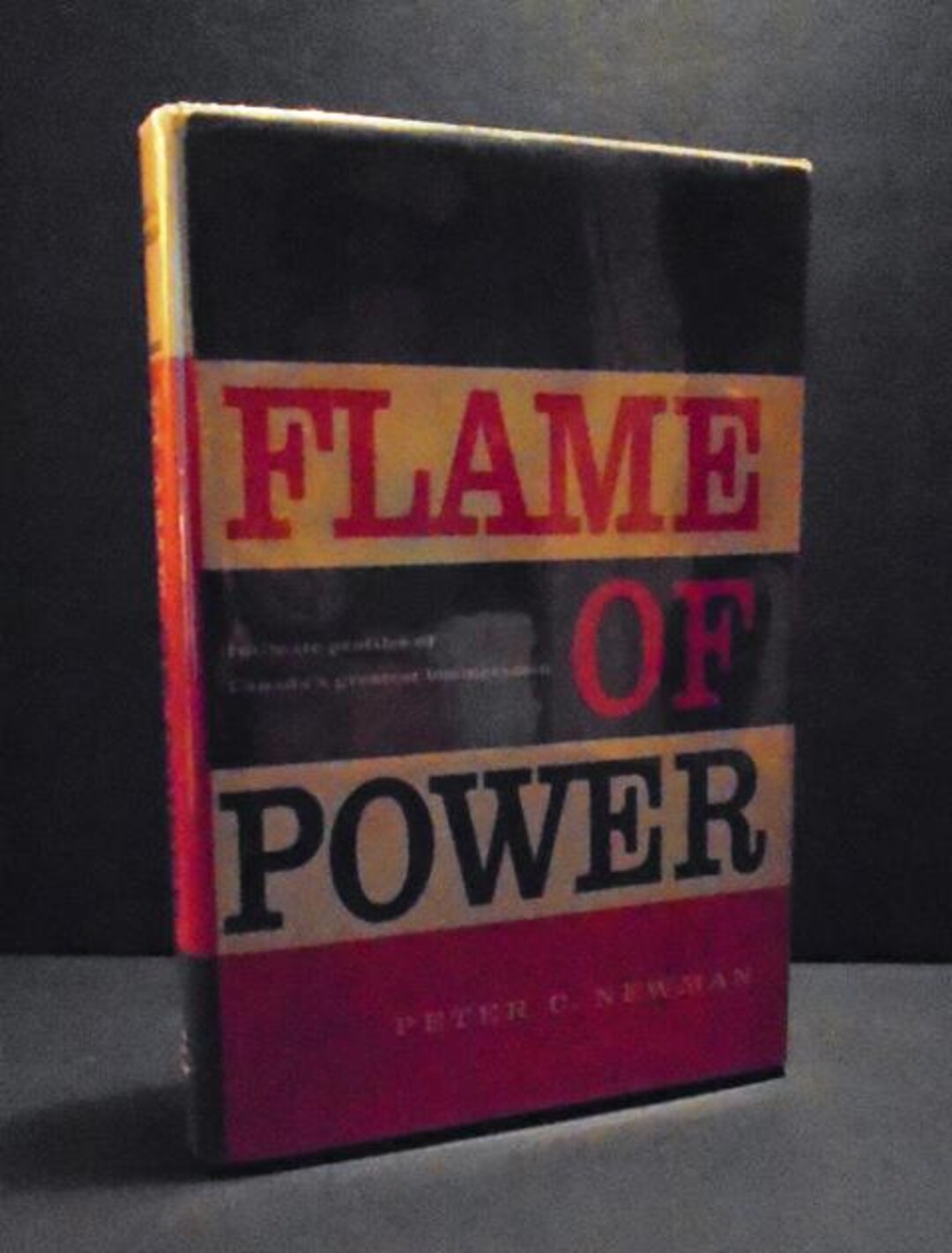 Rare, Peter C. Newman Flame of Power, First Edition 1959, Signed, Canadian Writer, Journalist ...