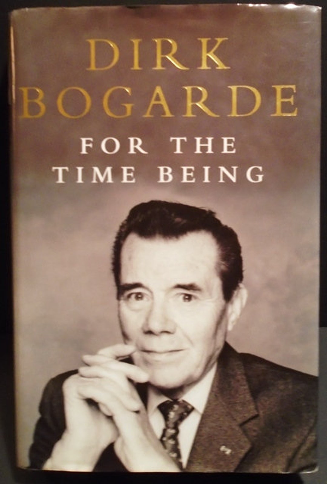 Dirk Bogarde for the Time Being Signed HC Biography 1998 Hollywood Film ...