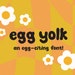 Egg Yolk Font, A Bold and Playful Font for Logos, Branding, Cricut and ...