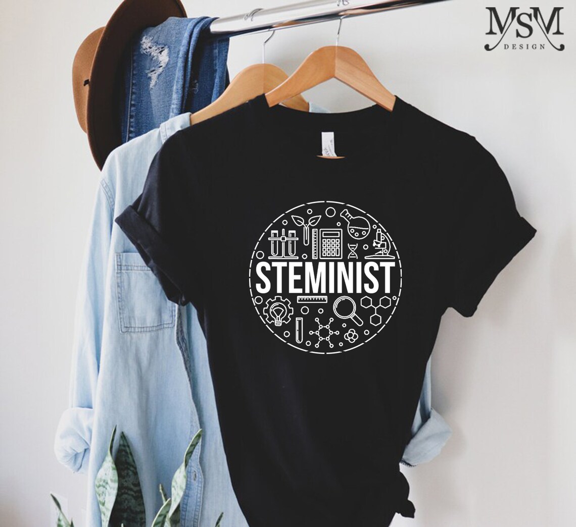 Steminist Shirt, Stem Woman Shirt, Stem Student Gift, Science Shirt ...