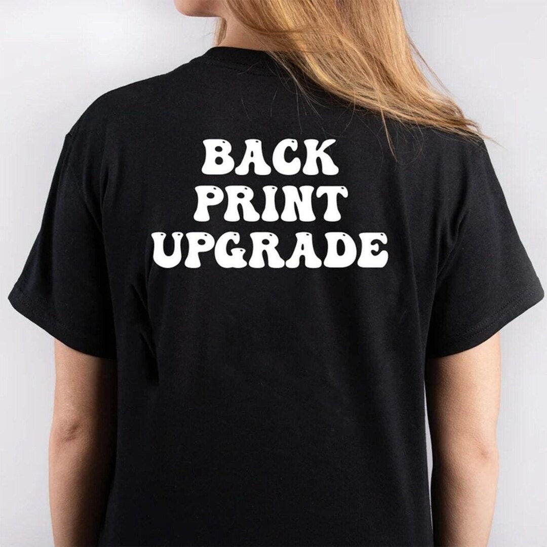 Backside Text Upgrade, Back Print , Back Print Upgrade, Backside - Etsy