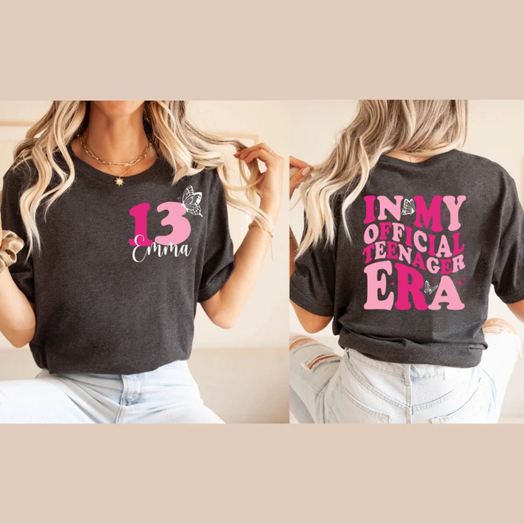 Thirteen Shirt, in My Official Teenager Era Shirt, Sweet Thirteen Gift ...