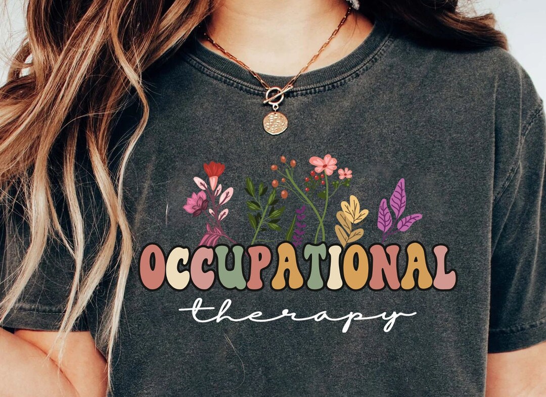 Occupational Therapy Shirt, Occupational Therapist Shirt, OT Shirt ...