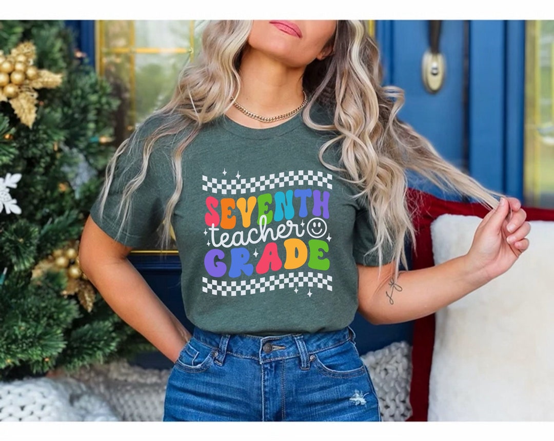 Seventh Grade Teacher Shirt, Teacher Team Shirts, 7th Grade Teacher ...