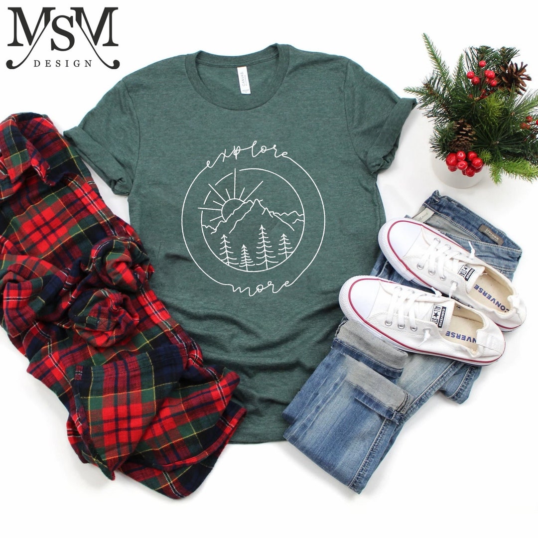 Explore More Shirt, T-shirt for Women, T-shirt for Men, Camping Shirt ...