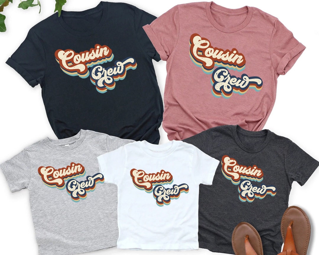 Retro Cousin Crew Shirt, Matching Cousin Shirts, Vintage Cousin Squad, Family Cousin Gifts ...