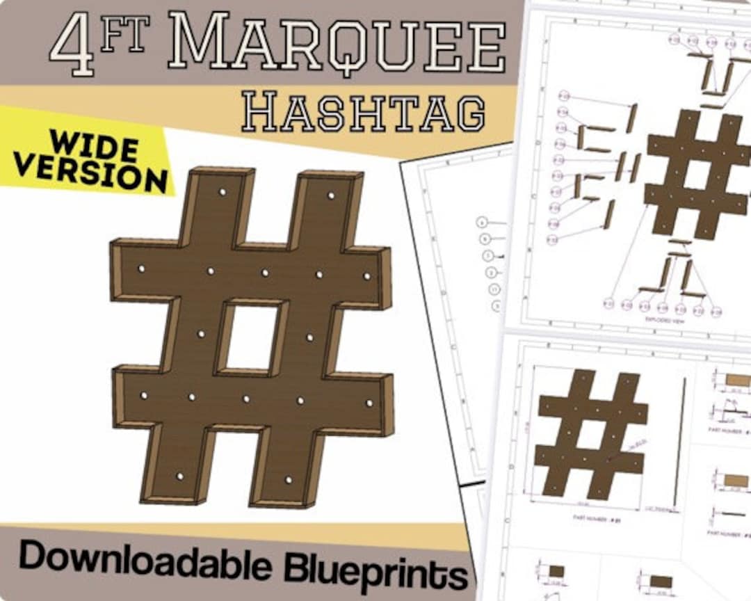 4ft Wide Version - # Hashtag Symbol - Marquee Blueprints + Build Plans ...