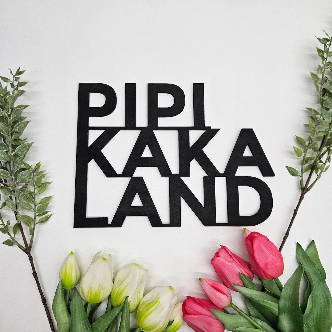 Pipi Kaka Land Schild, Toilette Schild, WC Schild, Gäste WC, Pipi-kaka ...