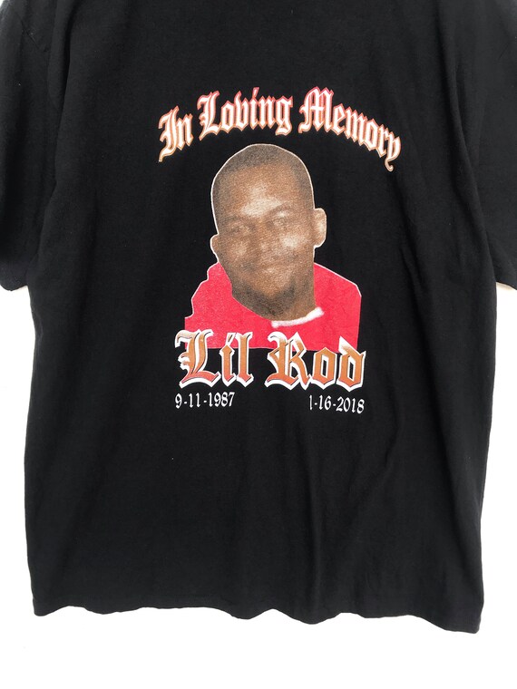 In Loving Memory” LIL ROD”Rapers. - Gem