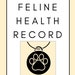 Feline Health Record, Cat Health Record, Cat Vaccination Record, Pet ...