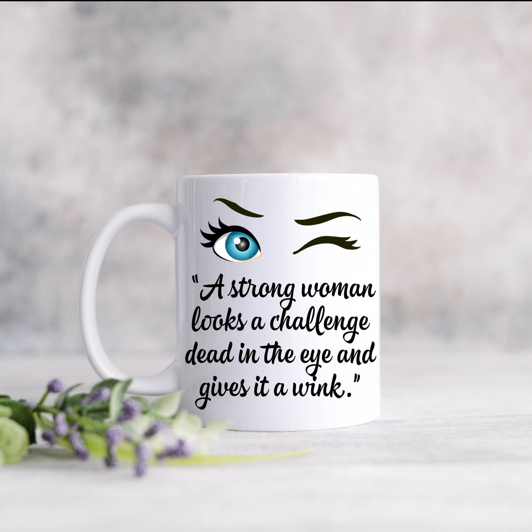 Strong Woman Mug, Mug for Strong Woman, Gift for Strong Woman, Woman ...