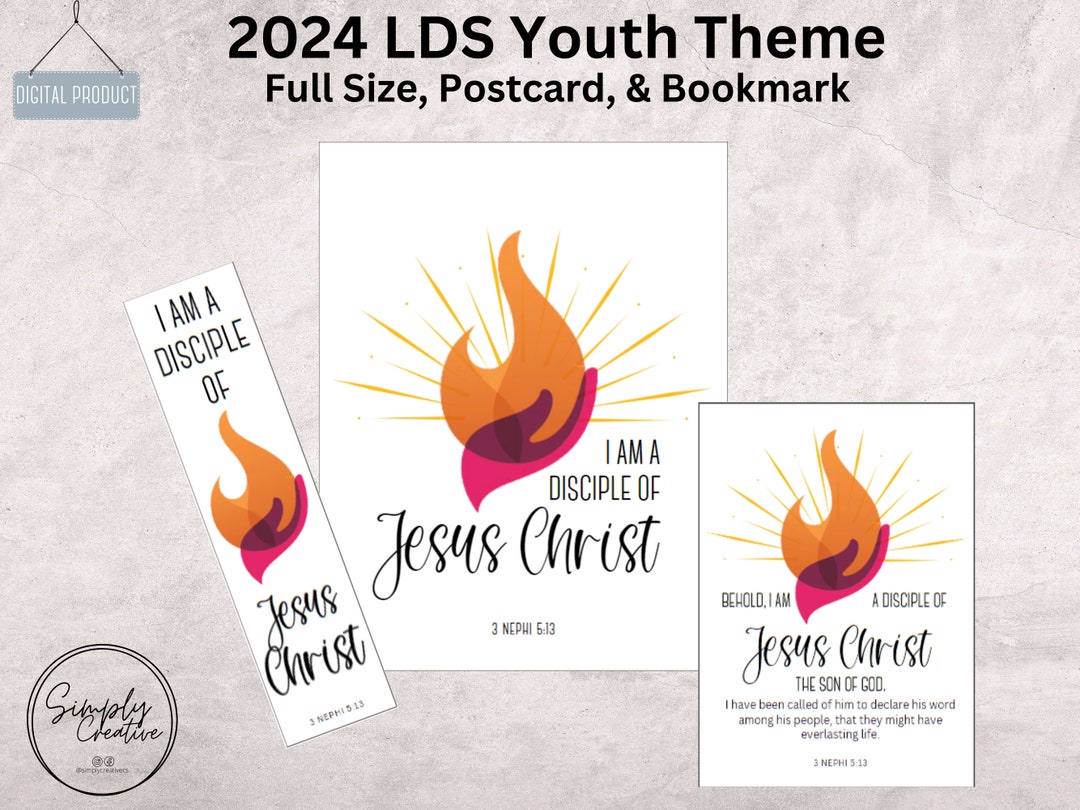 2024 LDS Youth Theme | I Am a Disciple of Jesus Christ | 3 Nephi 5:13 ...