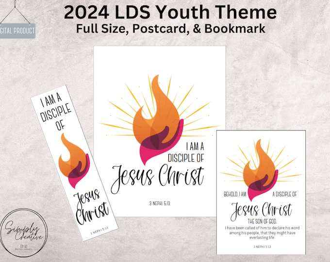 2024 LDS Youth Theme | I Am a Disciple of Jesus Christ | 3 Nephi 5:13 ...