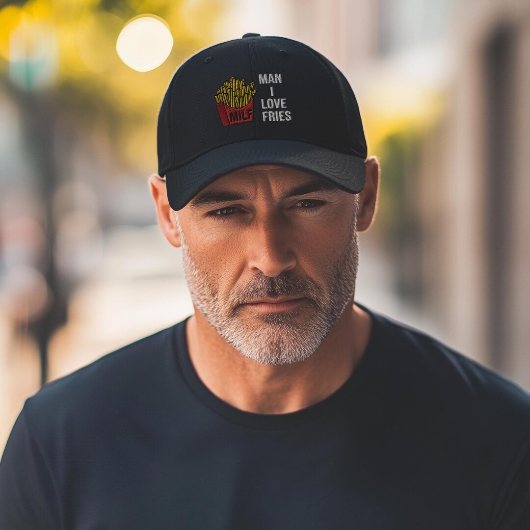 Funny Fries Hat – “man I Love Fries” Embroidered Baseball Cap | MILF ...