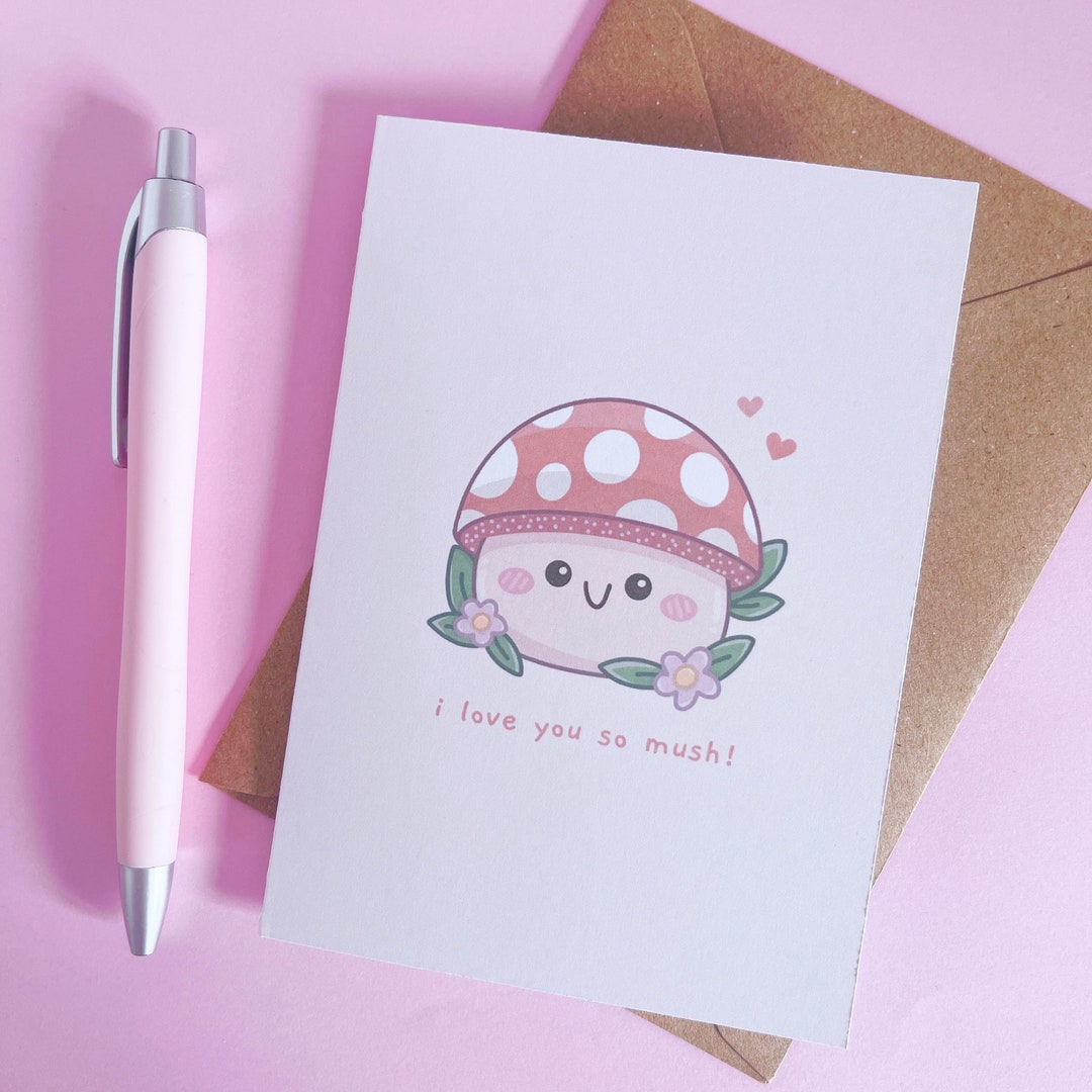 I Love You so Mush Card, Cute Mushroom Card With Envelope, Blank Inside ...