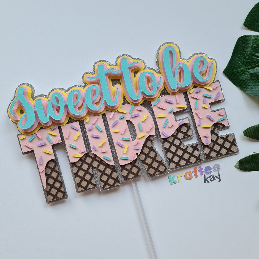 Sweet to Be Three Cake Topper, Birthday Cake Topper, Toddler Birthday ...