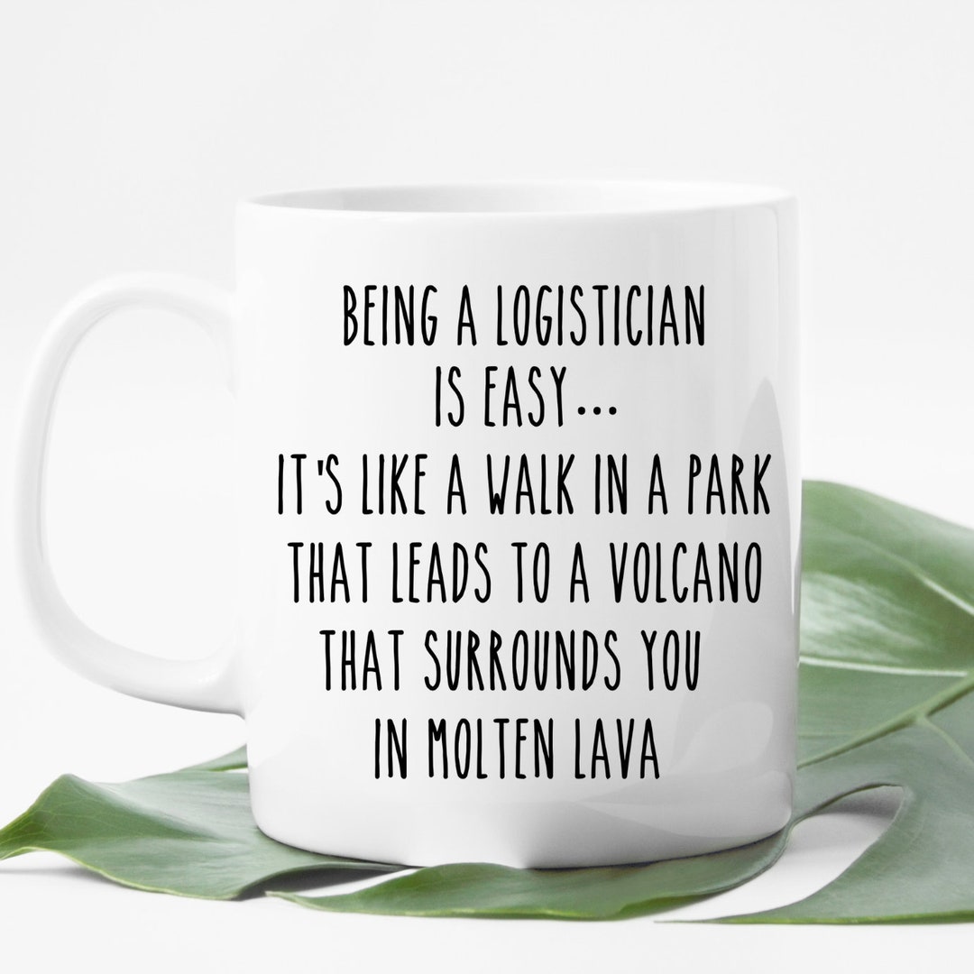 Funny Logistician Mug, Logistician Coffee Cup, Gift for Logistician ...