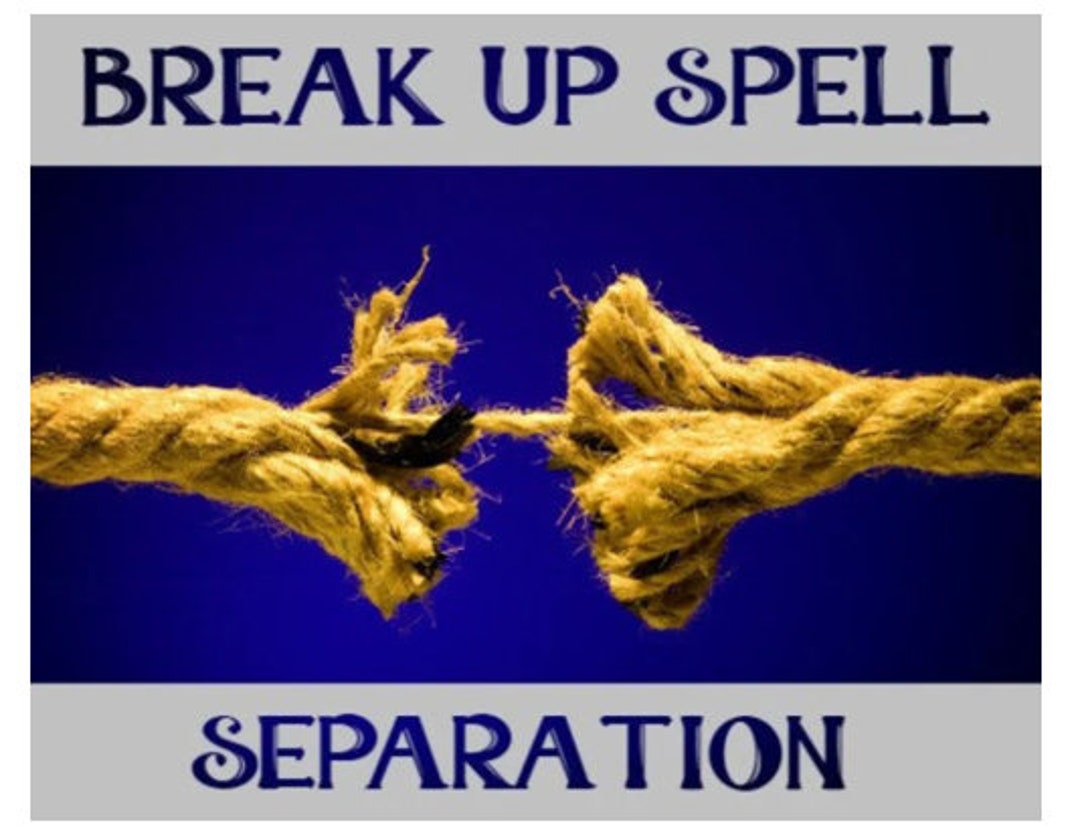 Powerful Break up Spell/ End Relationship, Destroy Love Triangle ...