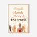 Diversity Poster for Classroom Decorsmall Hands Change the - Etsy