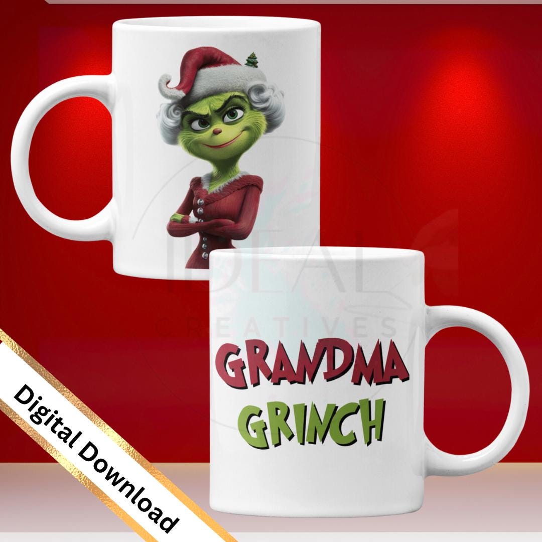 Grandma Grinch Mug Template, Greenmas Mug Sublimation Design, Holiday ...