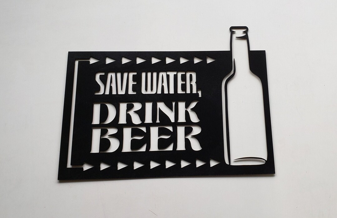 Save Water Drink Beer ~ Black Metal Art Beer Sign ~ Man-cave Bar Garage ...