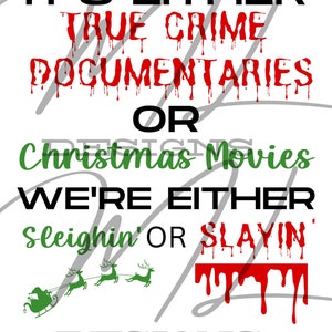 DIGITAL FILE Sleighin or Slayin' File for Cricut, Silhouette Cut Files ...