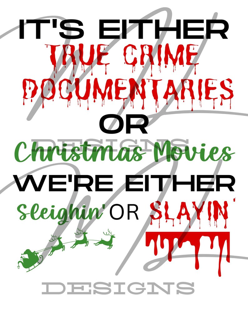 DIGITAL FILE Sleighin or Slayin' File for Cricut, Silhouette Cut Files ...