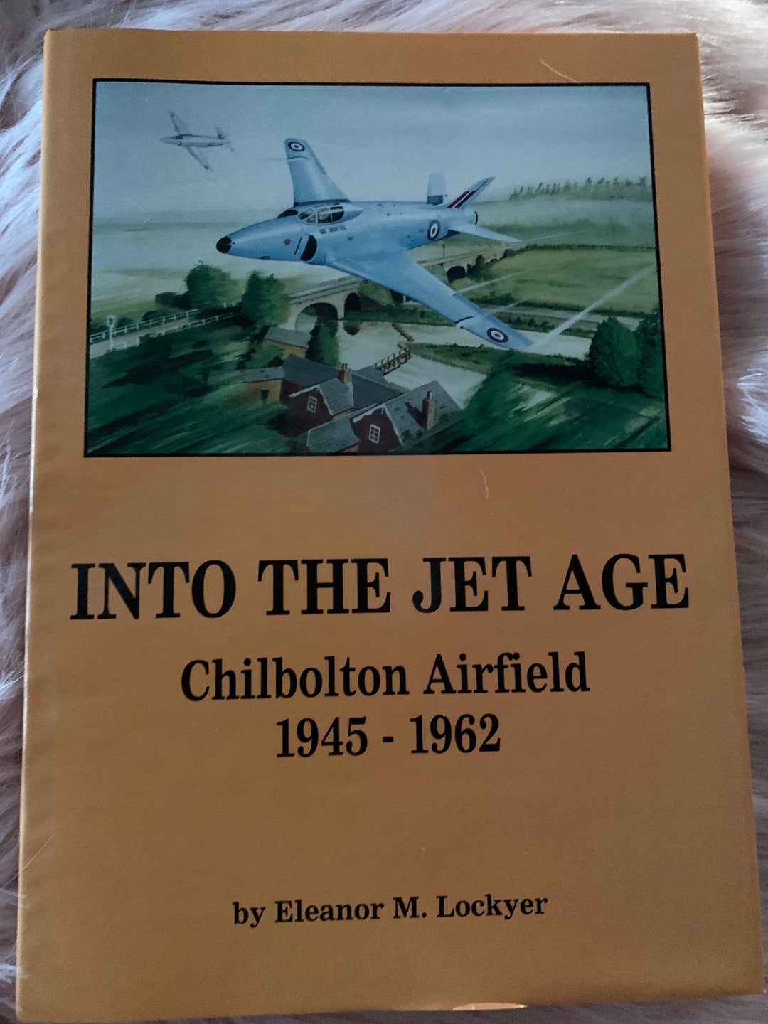 Book - Into the Jet Age 1945-1962 Book by Eleanor Lockyer - Chilbolton ...