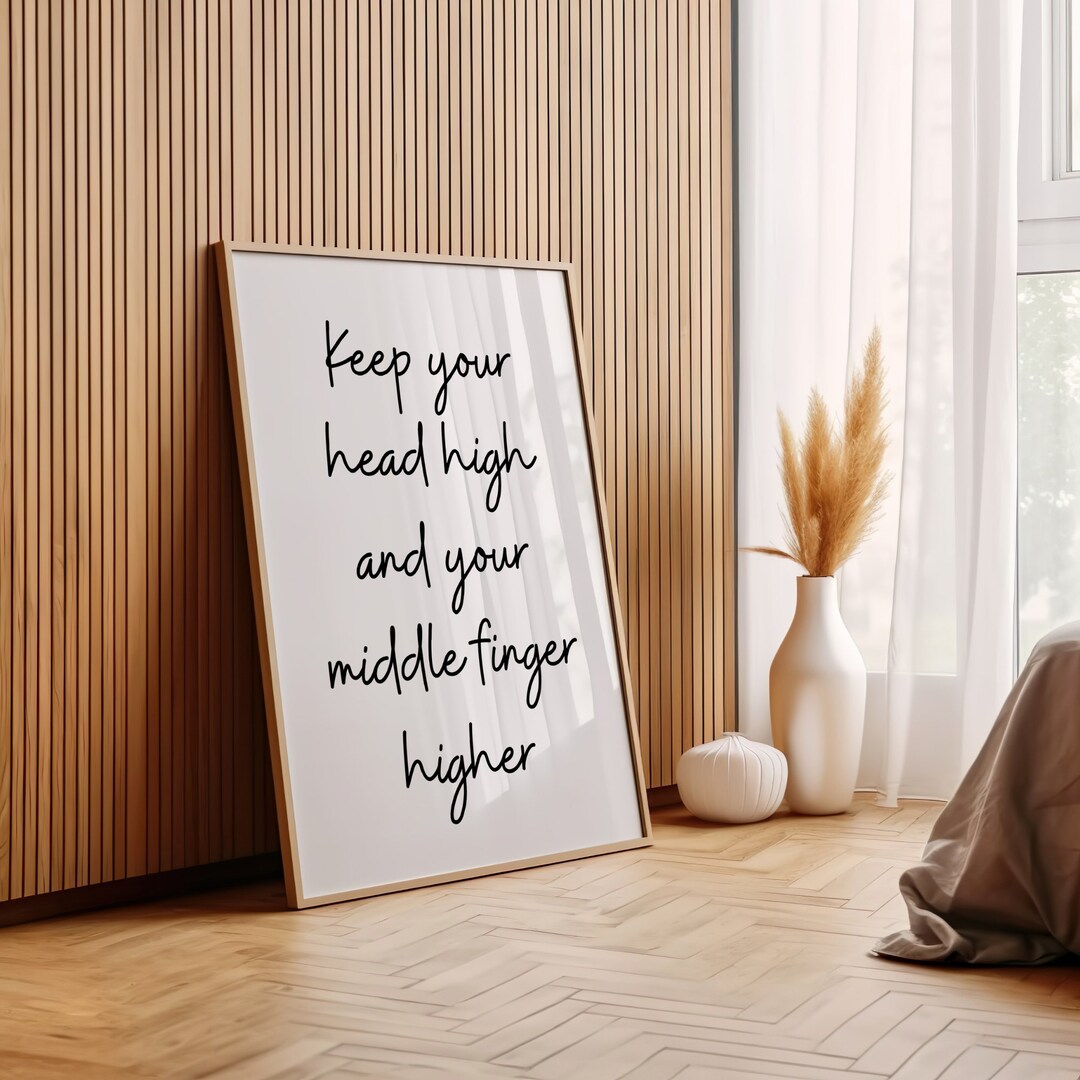 HEAD HIGH - Middle Finger Higher | Home Decor | Home Prints | Quirky ...