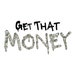Get That Money PNG Text Graphic - Font Money Pattern Entrepreneur Words ...