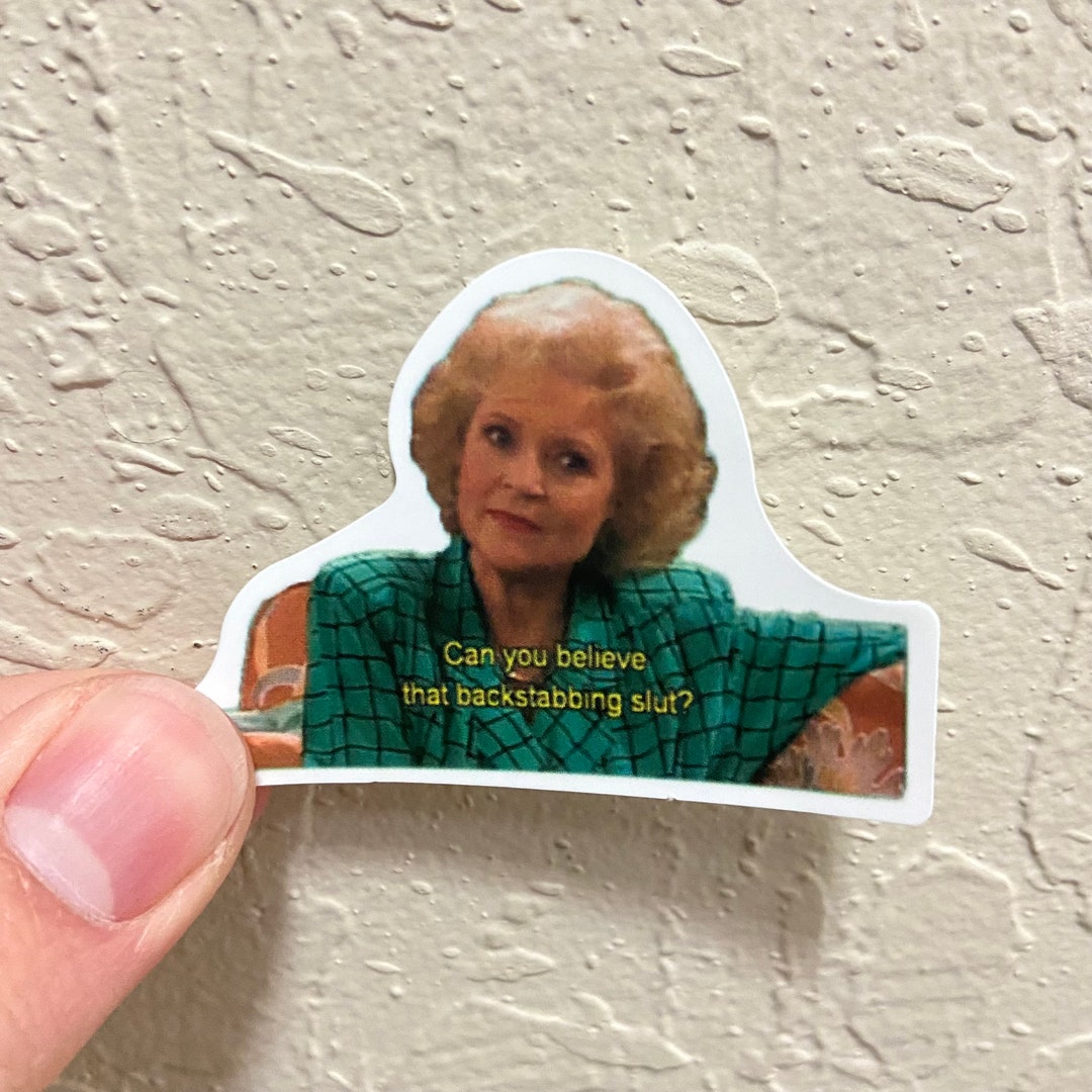 Golden Girls Betty White Rose Backstabbing Quote Vinyl Waterproof ...
