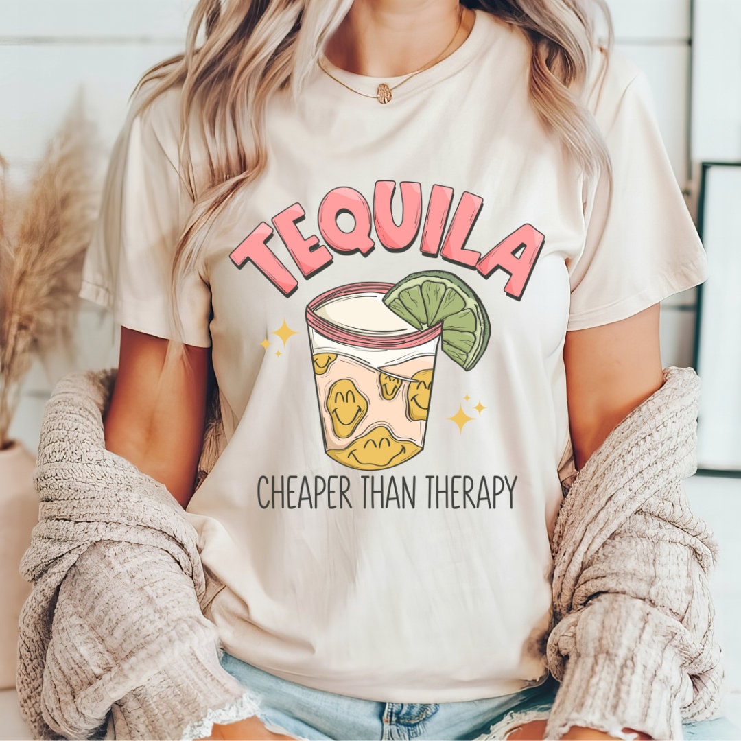 Tequila, Cheaper Than Therapy T Shirt - Etsy