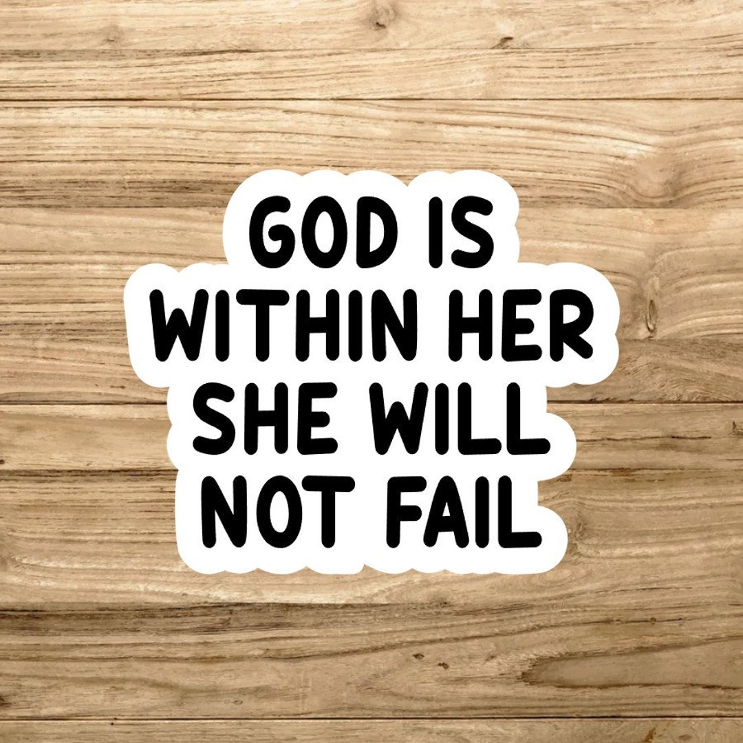 God is Within Her She Will Not Fail Vinyl Sticker Decal Water Resistant ...