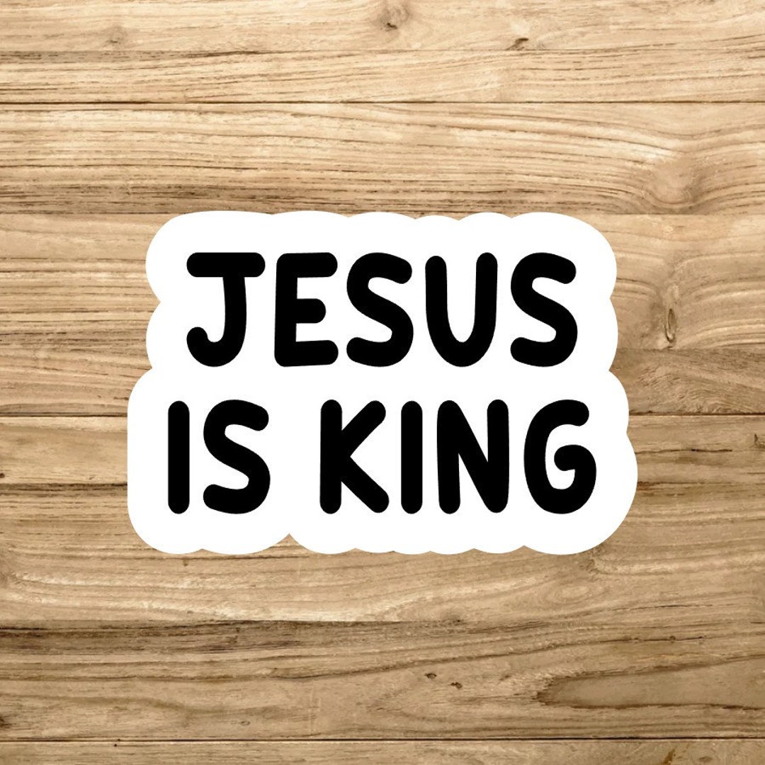 Jesus is King Vinyl Sticker Decal Water Resistant Laptop iPad Kindle ...