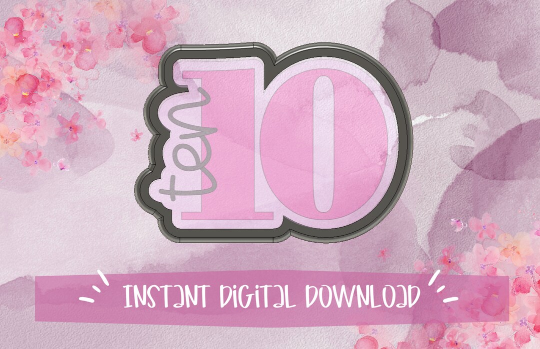Number 10/ten Plaque Cookie Cutter - DIGITAL .STL DOWNLOAD - Etsy
