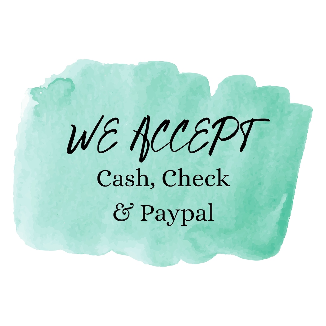 Payment Sign, We Accept Sign, Cash, Check, Paypal, Printable Sign ...