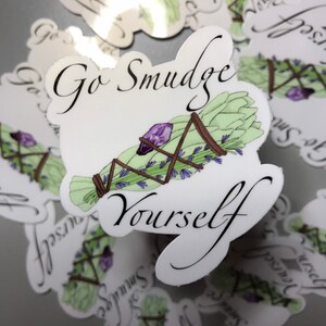 Go Smudge Yourself Sticker| Vinyl Sticker|witchy Stickers| Laptop ...