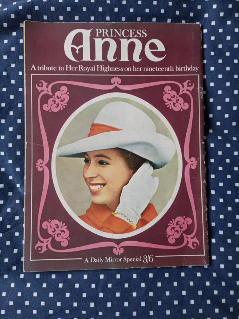 PRINCESS ANNE: TRIBUTE on Her 19th Birthday1969 Daily Mirror Special ...